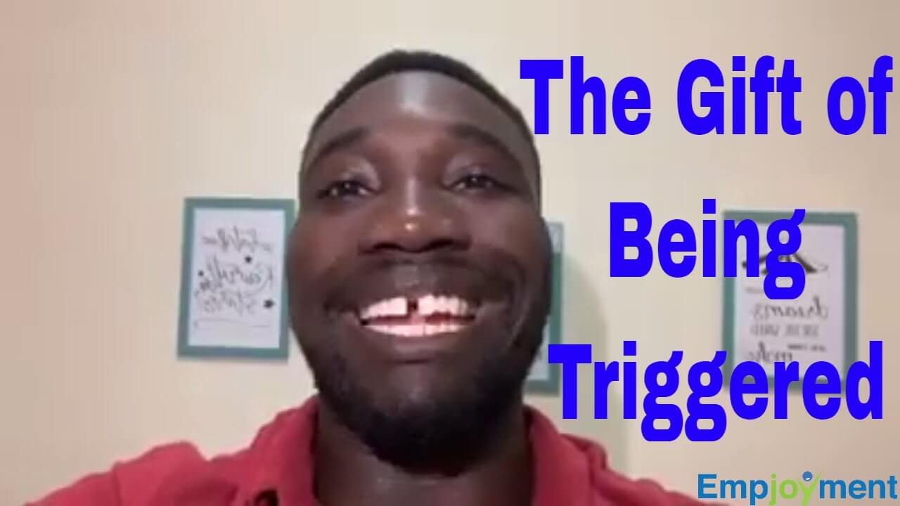 The Gifts of being Triggered - Outlier's Edge